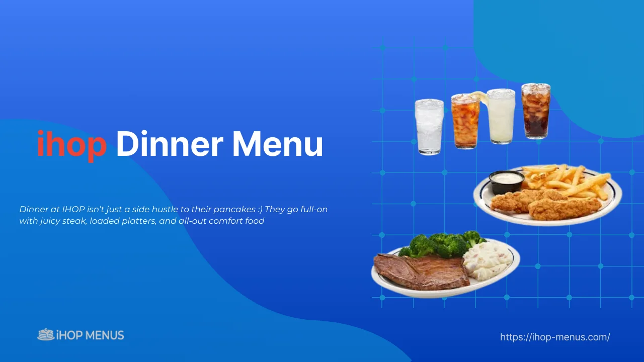 iHop Dinner Menu With Prices [December 2025]